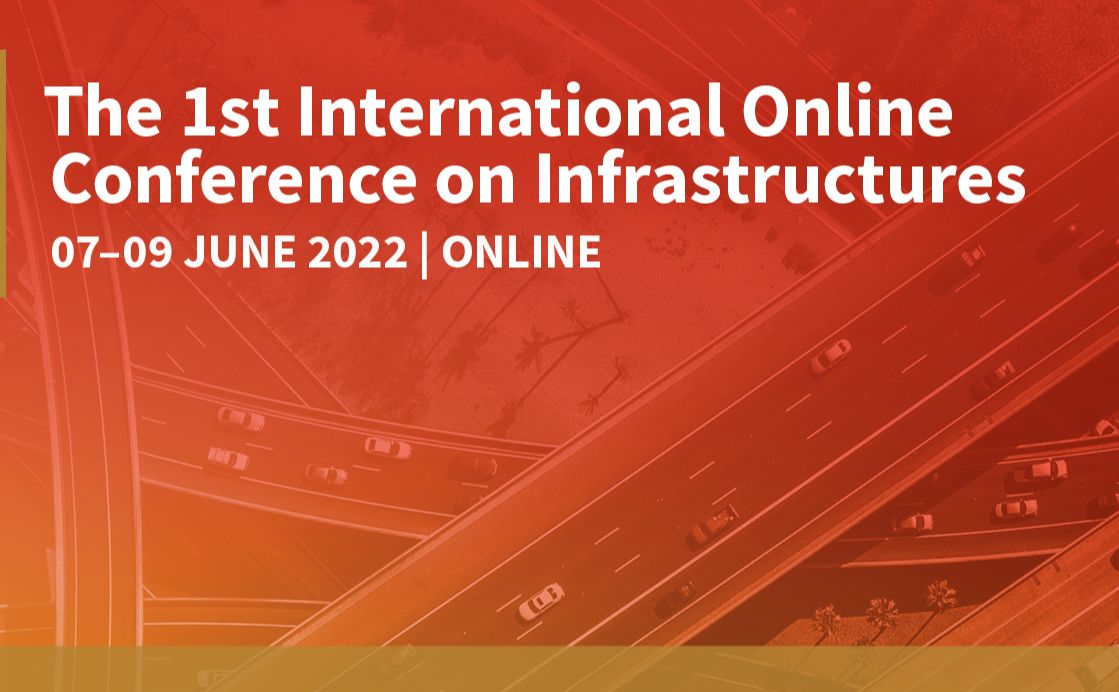 1st International Online Conference on Infrastructures - IOCI 2022